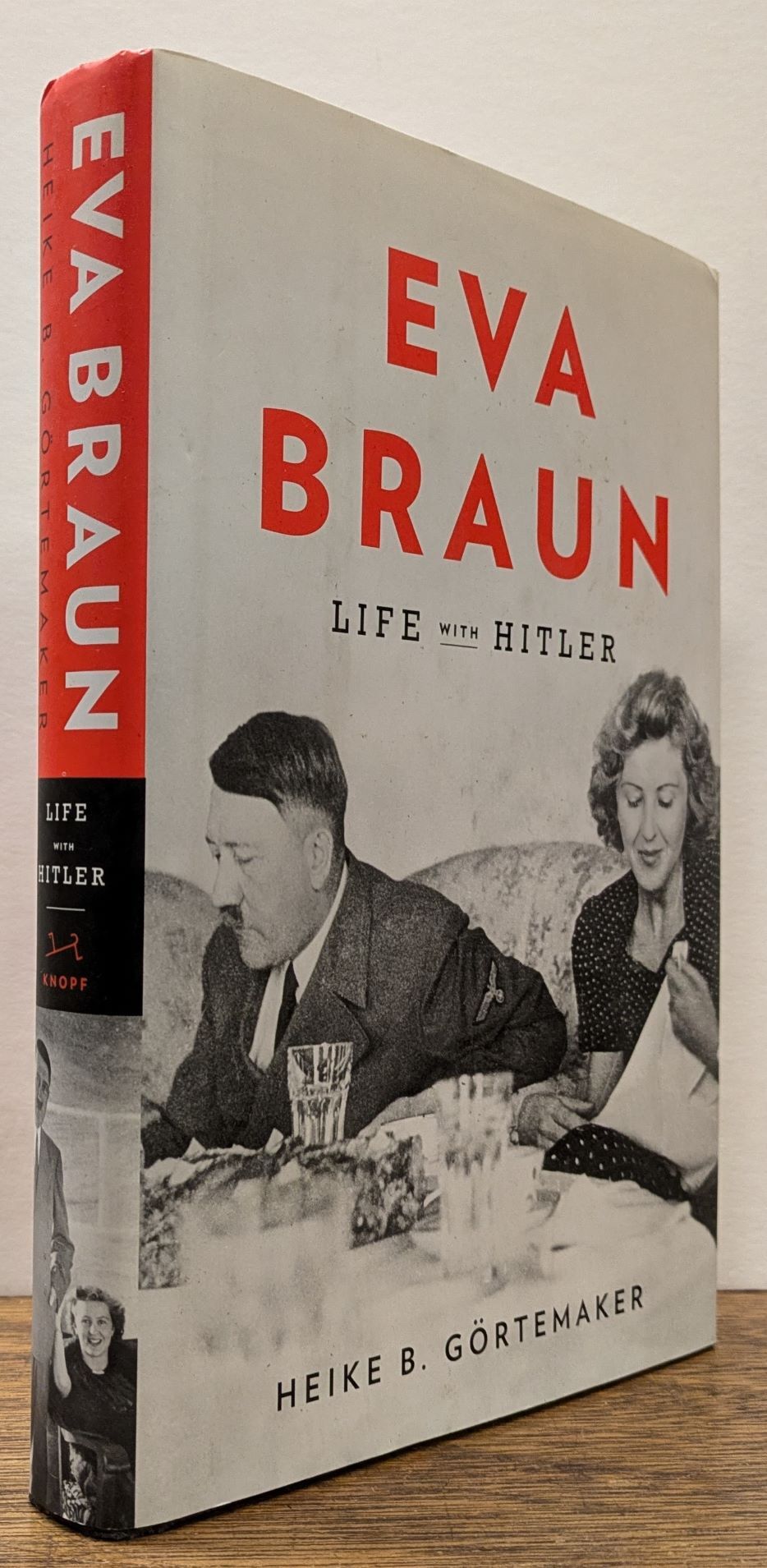 Eva Braun: Life With Hitler | Heike B. GORTEMAKER | First
