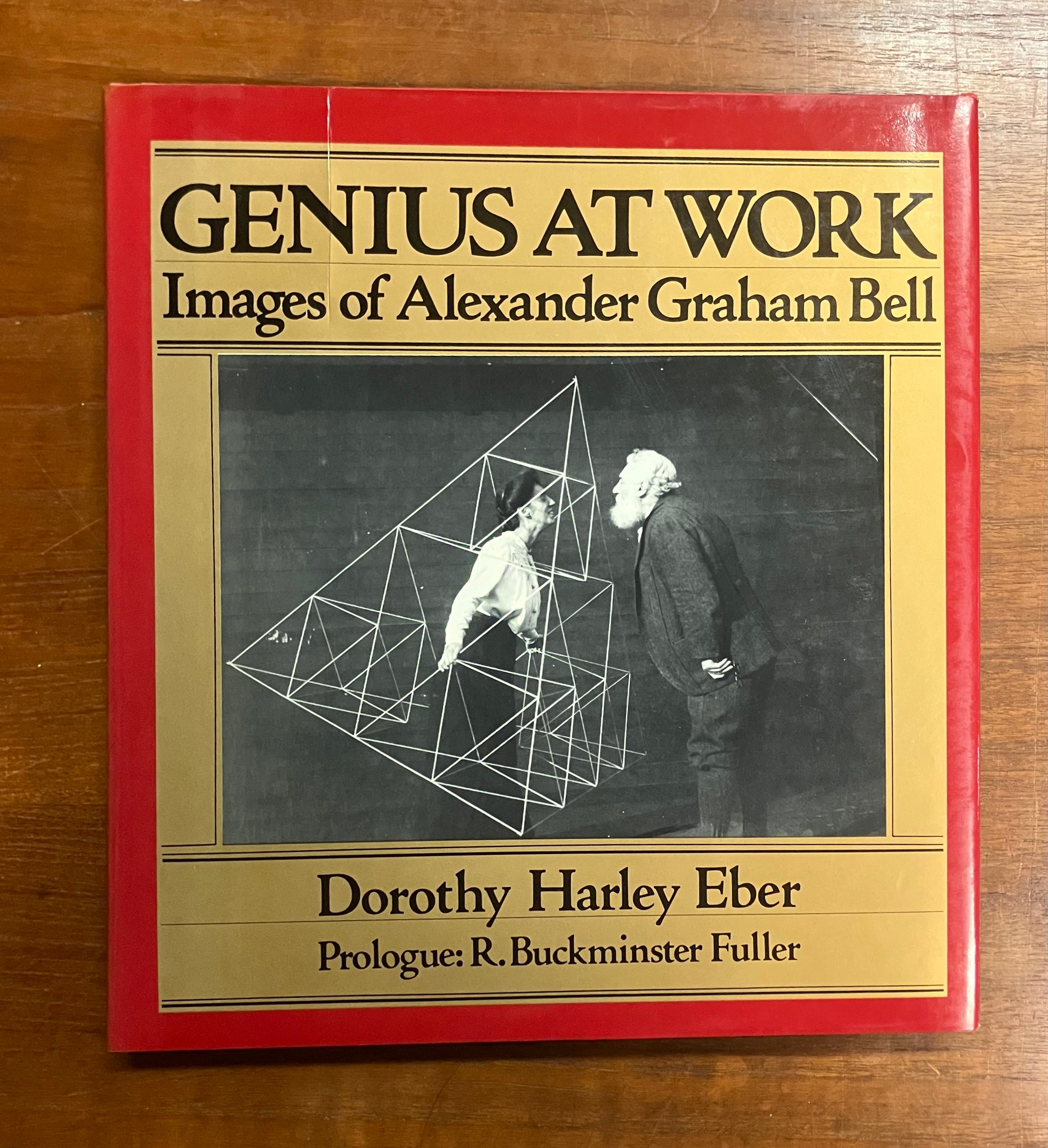 Genius at Work: Images of Alexander Graham Bell | Dorothy Harley EBER
