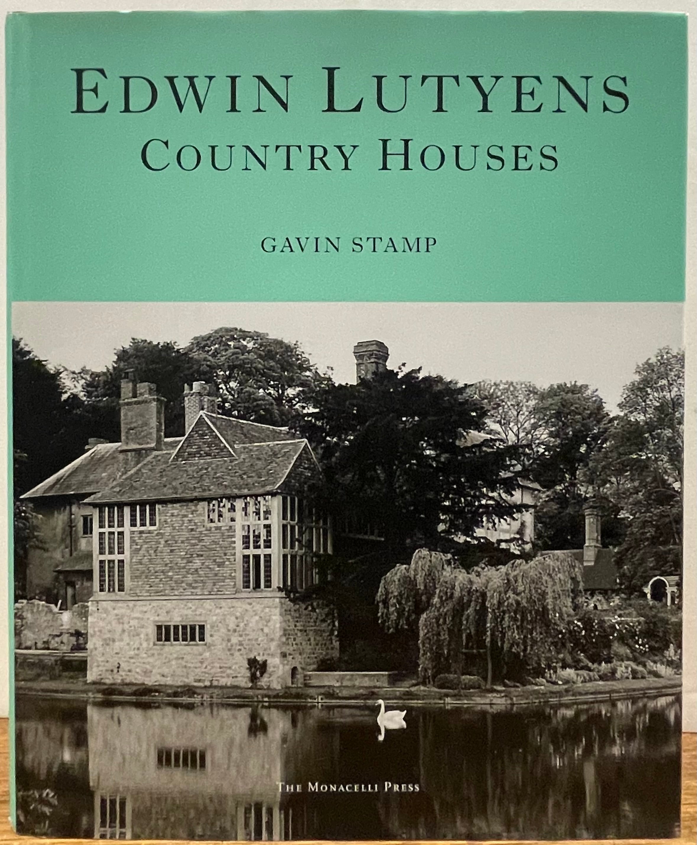 Edwin Luytens: Country Houses | Gavin STAMP | First